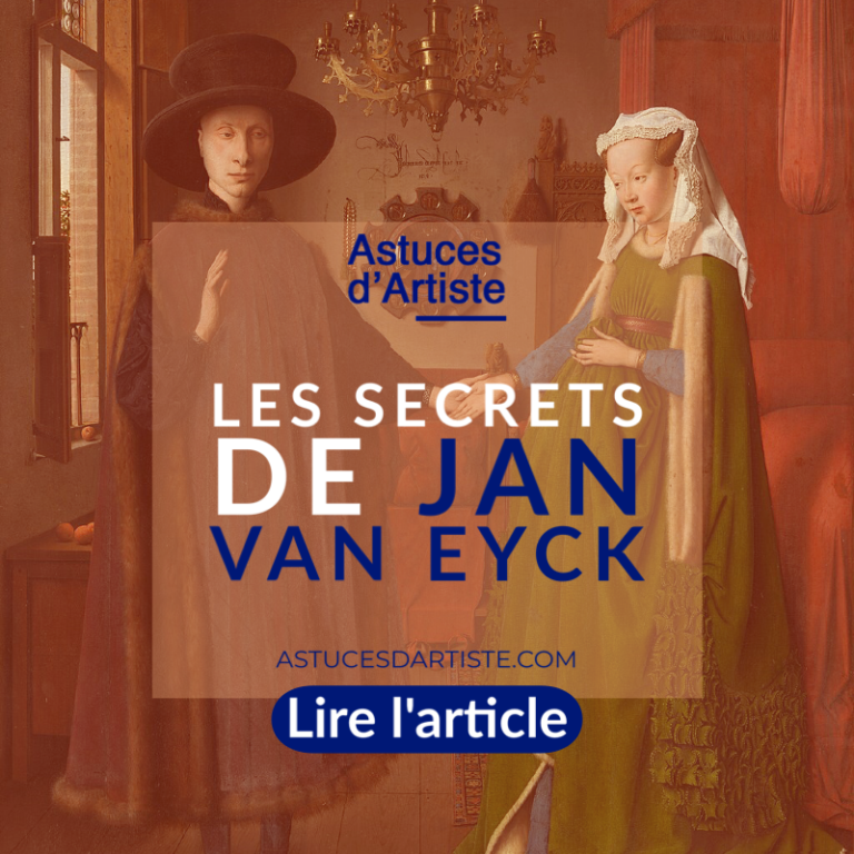 Les secrets de Jan Van Eyck | Astuces d'Artiste